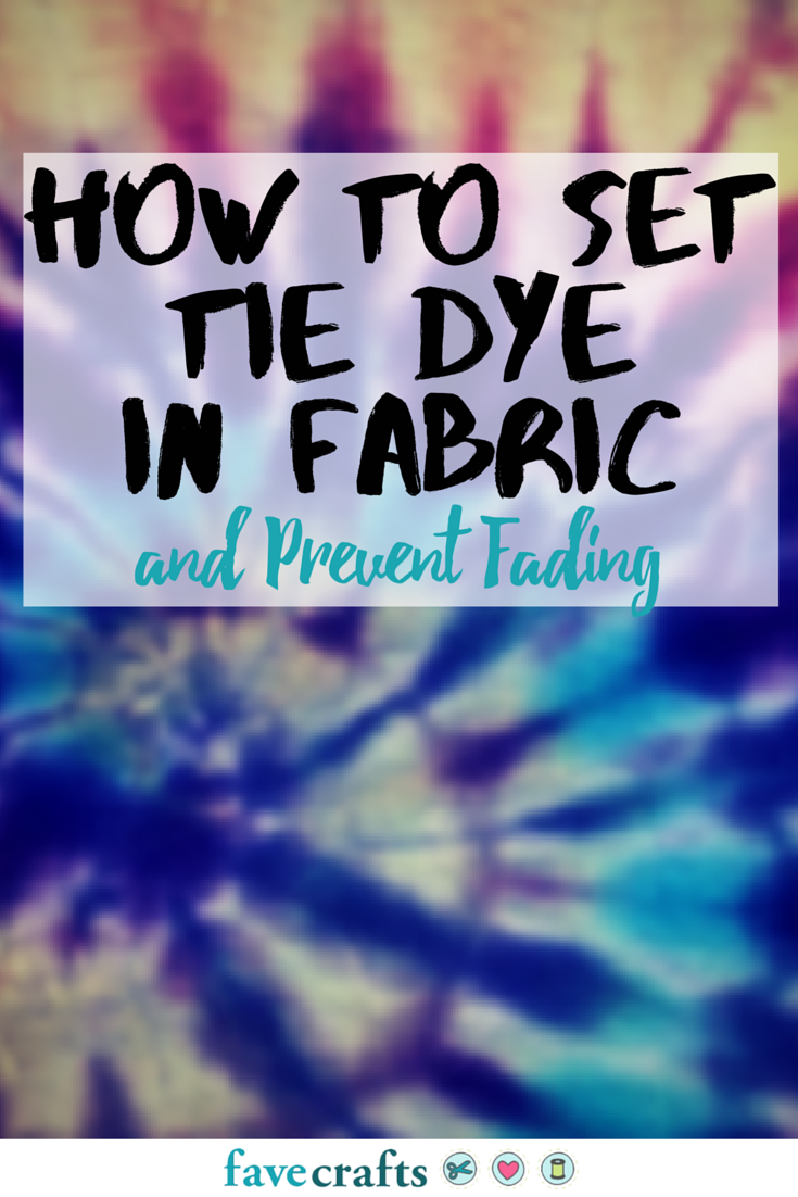 How To Set Tie Dye In Fabric FaveCrafts how-to-set-tie-dye-in-fabric-favecrafts