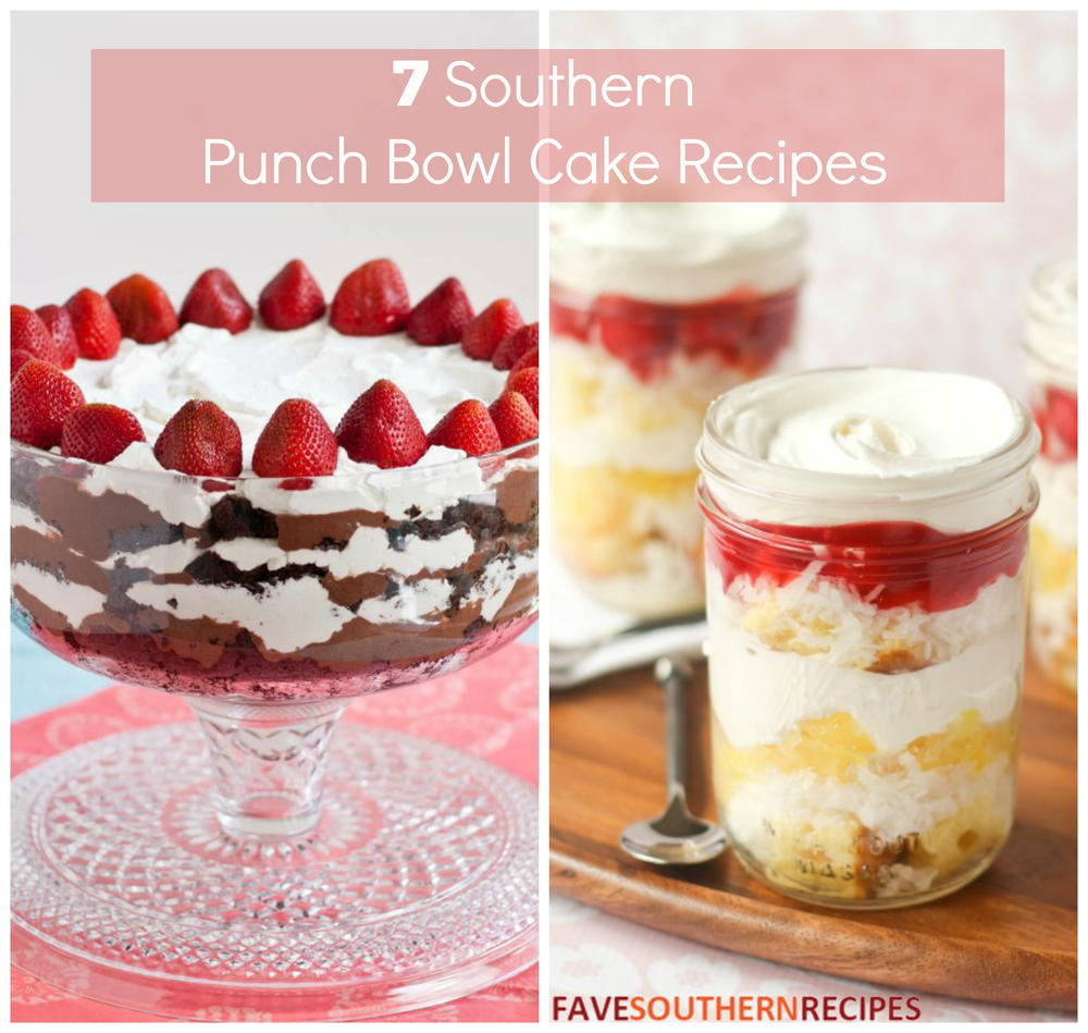 7 Southern Punch Bowl Cake Recipes | FaveSouthernRecipes.com